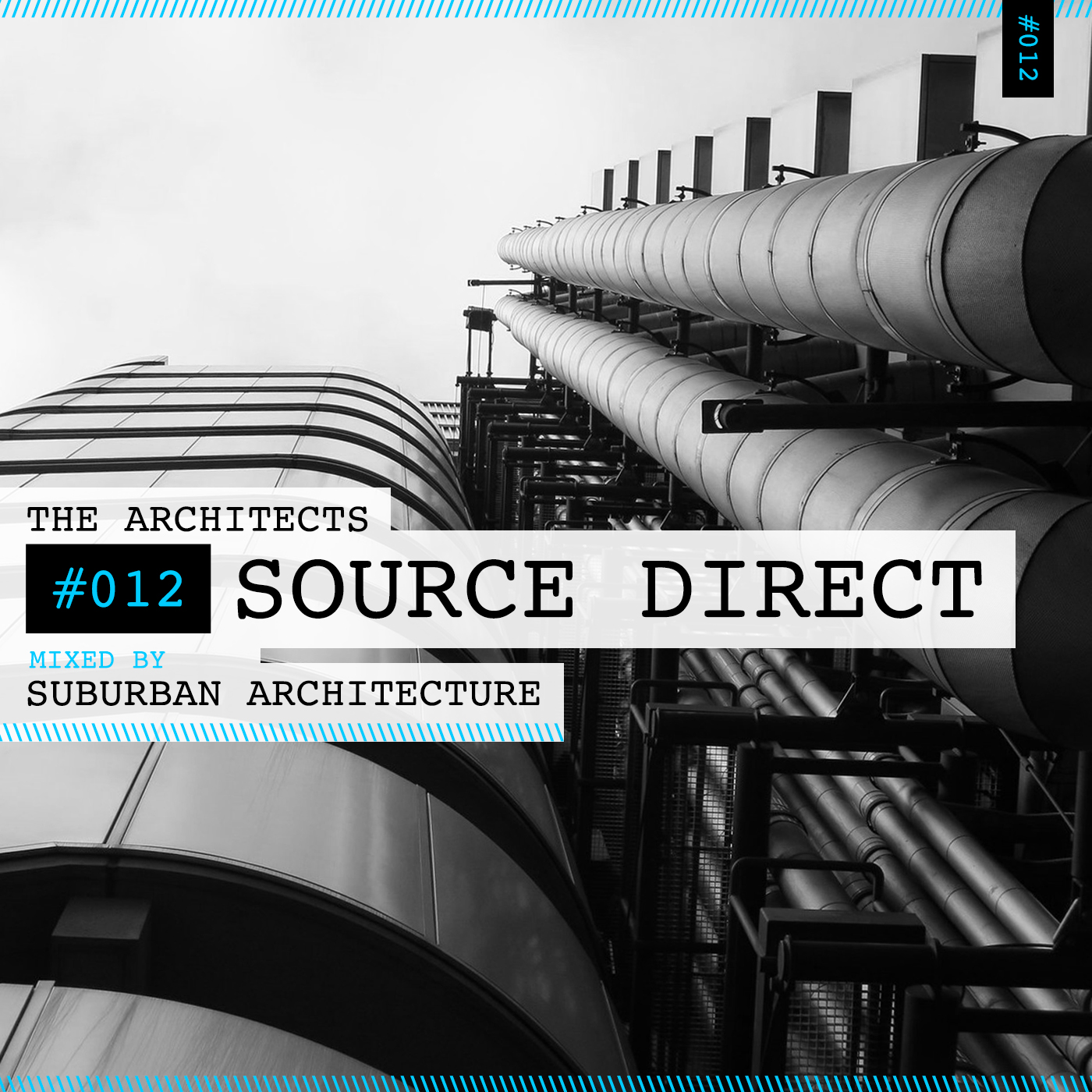 The Architects #012: Source Direct mixed by Suburban Architecture ...